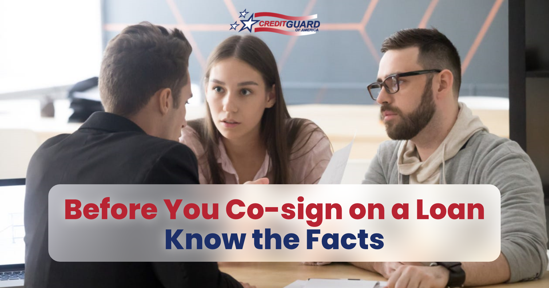 Before You Co-Sign on a Loan, Know the Facts